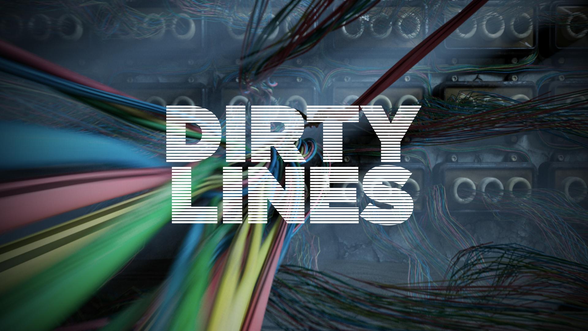 Planet X — Projects - Episodic - Dirty Lines